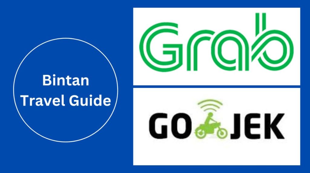 About Gojek & Grab In Bintan and Other Transportation